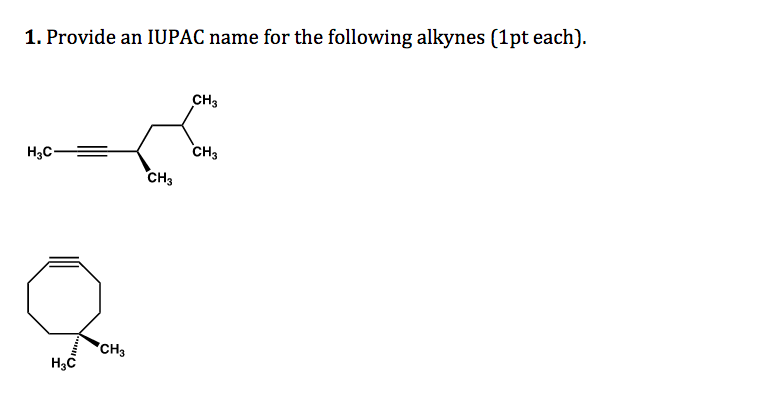 Solved 1. Provide an IUPAC name for the following alkynes | Chegg.com