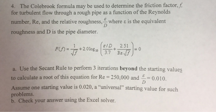 Solved The Colebrook formula may be used to determine the | Chegg.com