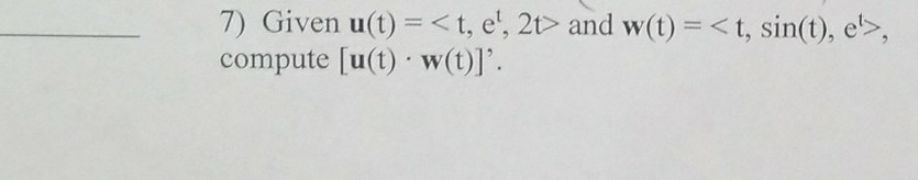 Solved Given u(t) = and w(t)
