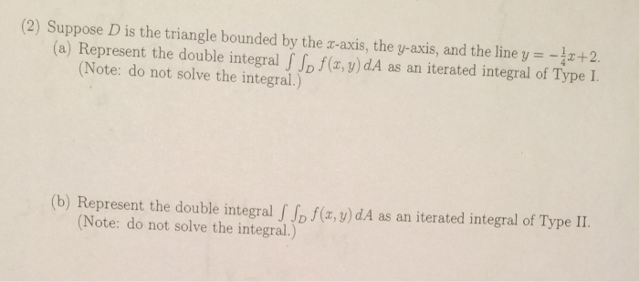 Solved Suppose D is the triangle bounded by the x-axis, the | Chegg.com