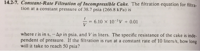 Solved Constant-Rate Filtration of Incompressible Cake. The | Chegg.com