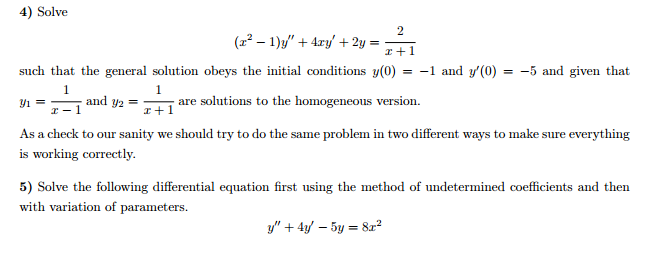 Solved Solve (x^2 - 1)y" + 4xy' + 2y = 2/x + 1 such that | Chegg.com