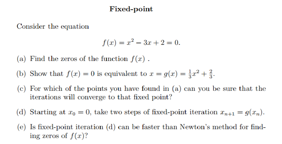 Solved Fixed-point Consider the equation f(r) 2-3a 2 0. (a) | Chegg.com
