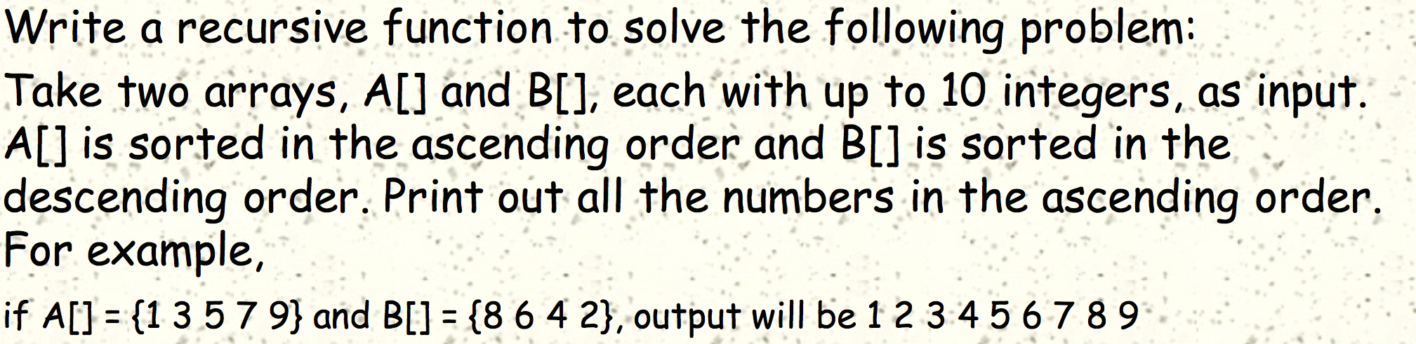 Solved Write a recursive function to solve the following | Chegg.com
