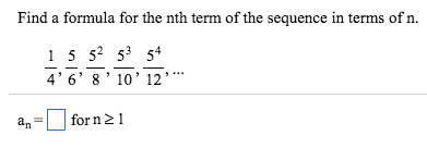 Solved Find a formula for the nth term of the sequence in | Chegg.com