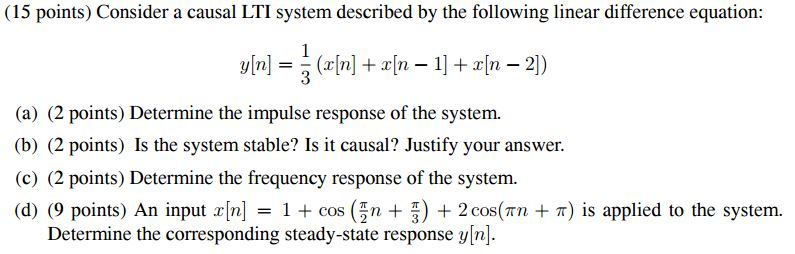 Solved Consider a causal LTI system described by the | Chegg.com