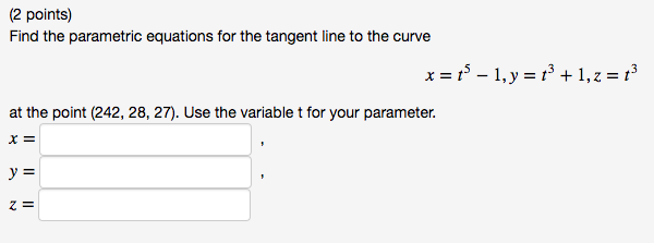 Solved (2 points) Find the parametric equations for the | Chegg.com