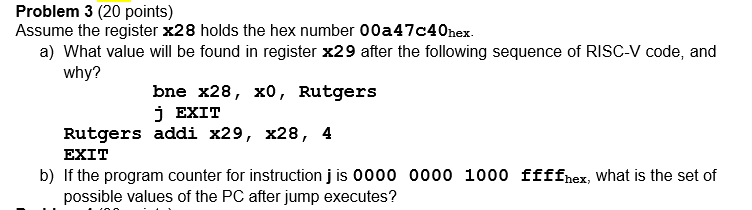 Solved Problem 3 (20 points) Assume the register x28 holds | Chegg.com
