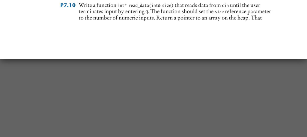 Solved P7.10 Write a function int read_data(int& size) that | Chegg.com Solved P7.10 Write a function int read_data(int& size) that | Chegg.com