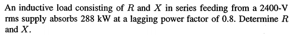 Solved An inductive load consisting of R and X in series | Chegg.com