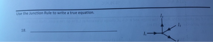 Solved Use the junction Rule to write a true equation. | Chegg.com
