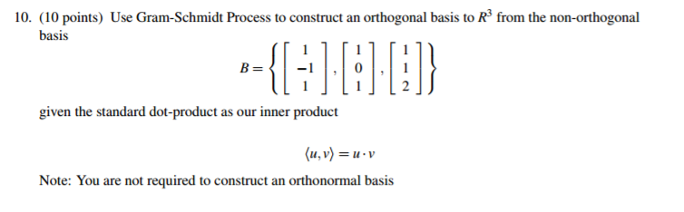 Solved Use Gram-Schmidt Process to construct an orthogonal | Chegg.com