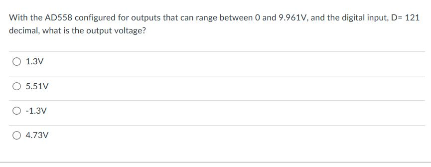 Solved With the AD558 configured for outputs that can range | Chegg.com