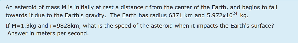 Solved An asteroid of mass M is initially at rest a distance | Chegg.com