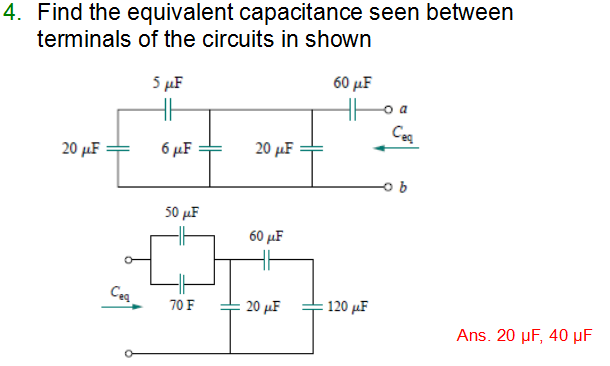 Solved 4. Find the equivalent capacitance seen between | Chegg.com