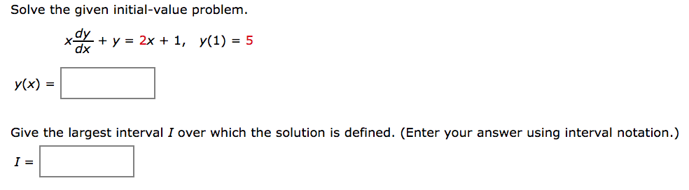 Solved Solve the given initial-value problem. dy xdx + y = | Chegg.com