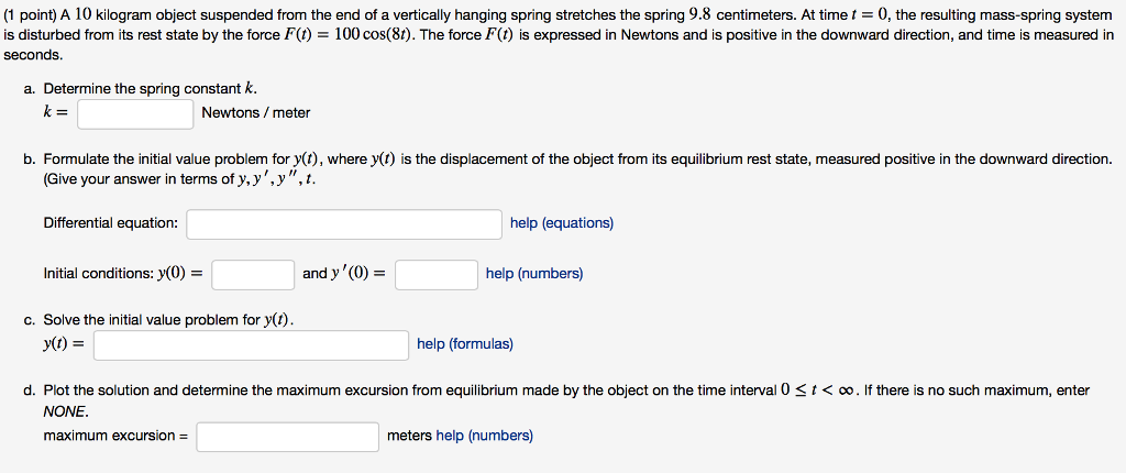 Solved (1 point) A 10 kilogram object suspended from the end | Chegg.com