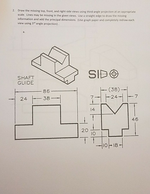 Solved 2. Draw the missing top, front, and right-side views | Chegg.com
