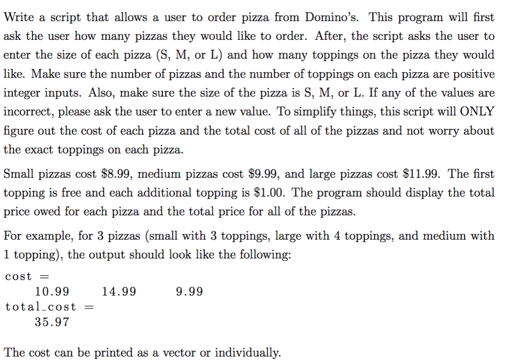 Solved Write a script that allows a user to order pizza from | Chegg.com