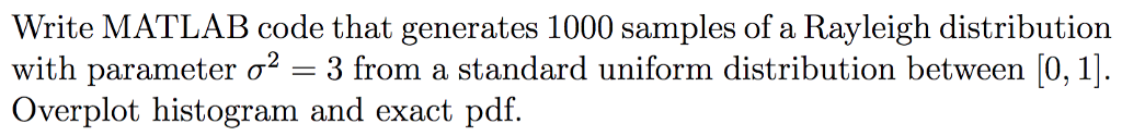 Solved Write MATLAB code that generates 1000 samples of a | Chegg.com
