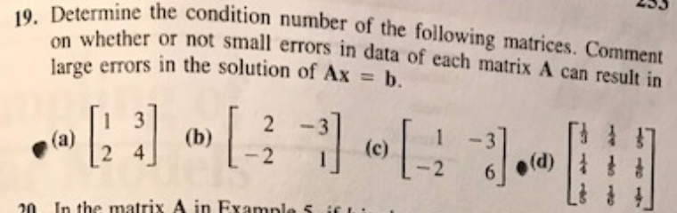 Solved ine the condition number of the following matrices. | Chegg.com