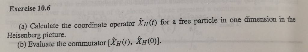 Solved Exercise 10.6 (a) Calculate the coordinate operatorH) | Chegg.com