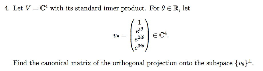 Let V = C^4 with its standard inner product. For | Chegg.com