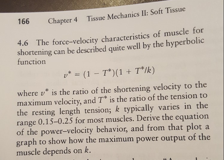 Solved 166 Chapter 4 Tissue Mechanics II: Soft Tissue 4.6 | Chegg.com