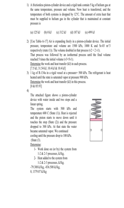 Solved A frictionless piston-cylinder device and a rigid | Chegg.com