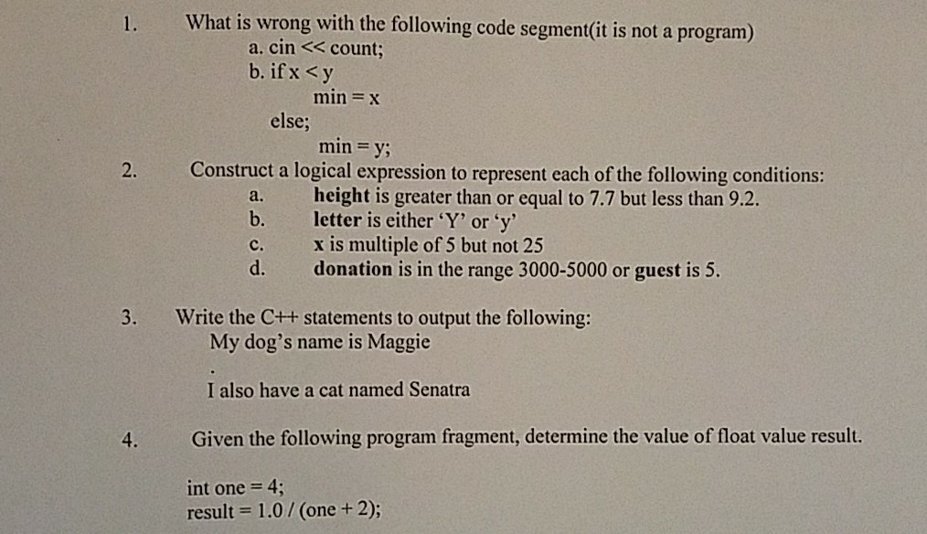 Solved 1. What is wrong with the following code segment(it | Chegg.com