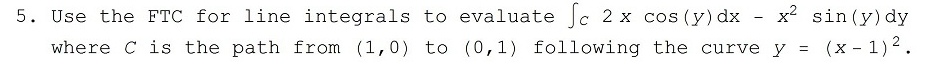 Solved 5. Use the FTC for 1line integrals to evaluatec 2 x | Chegg.com