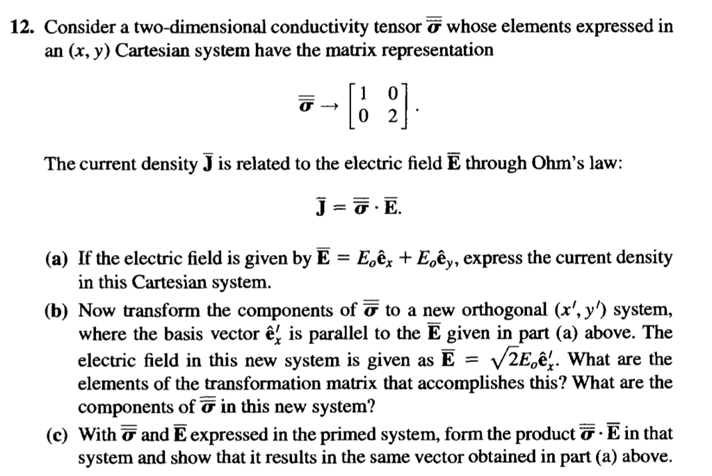 Solved 12. Consider a two-dimensional conductivity tensor σ | Chegg.com
