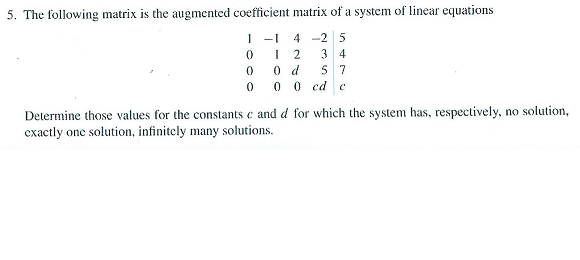 Solved The following matrix is the augmented coefficient | Chegg.com