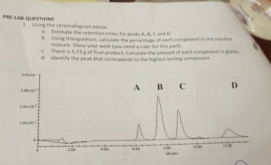 Solved PRE-LAB QUESTIONS 1. Using the chromatogram below: a. | Chegg.com