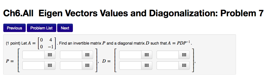 Solved Ch6.All Eigen Vectors Values and Diagonalization: | Chegg.com