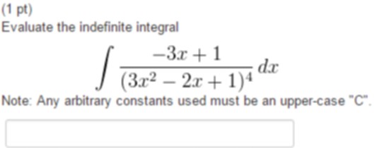 Solved Evaluate the indefinite integral integral -3x + | Chegg.com