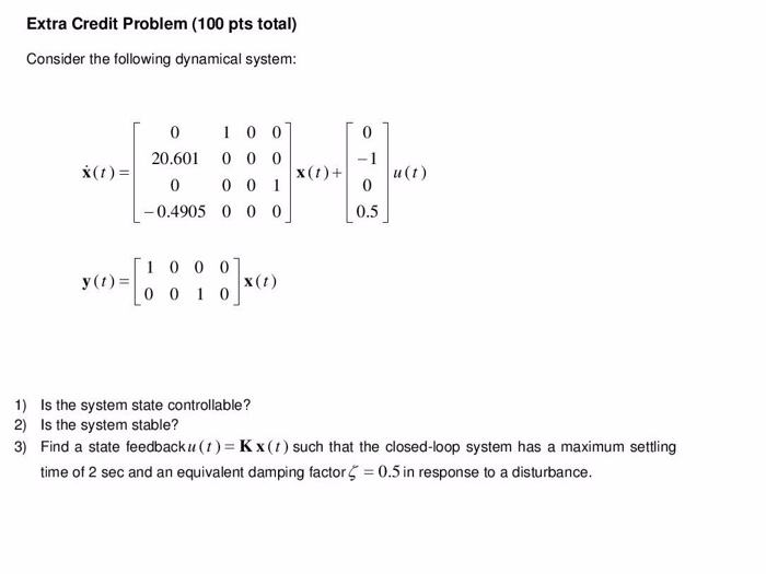 Solved Consider the following dynamical system: x(t)= [0 1 | Chegg.com