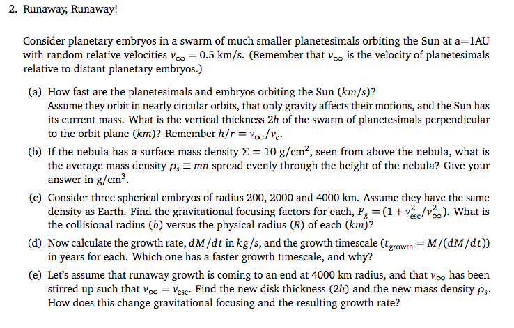 2. Runaway, Runaway! Consider planetary embryos in a | Chegg.com