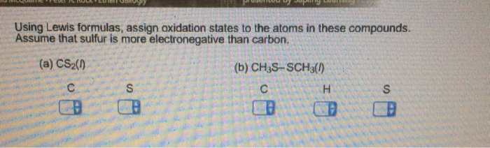 Solved Using Lewis formulas, assign oxidation states to the | Chegg.com
