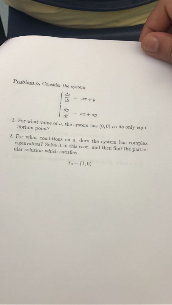 Solved Consider the system {dx/dt = ax + y dy/dt = ax + ay | Chegg.com