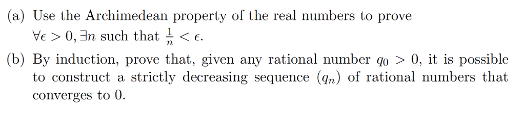 Solved (a) Use the Archimedean property of the real numbers | Chegg.com