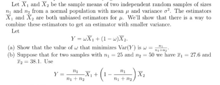 Solved Let X and X2 be the sample means of two independent | Chegg.com