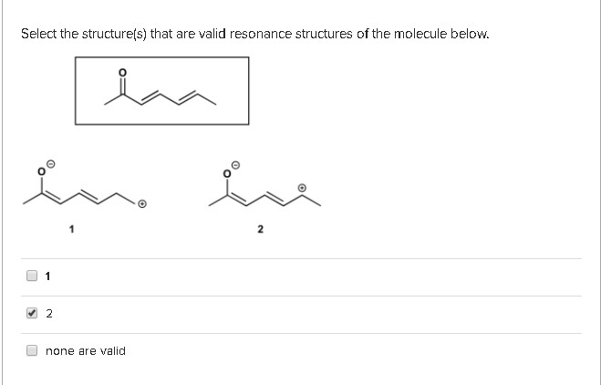Solved Select the structure(s) that are valid resonance | Chegg.com