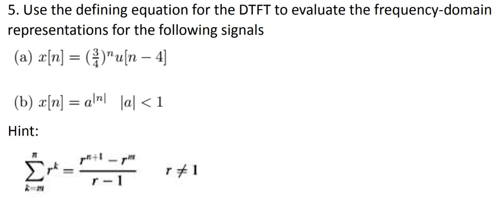 Solved 5. Use the defining equation for the DTFT to evaluate | Chegg.com