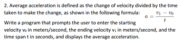 Solved Average acceleration is defined as the change of | Chegg.com