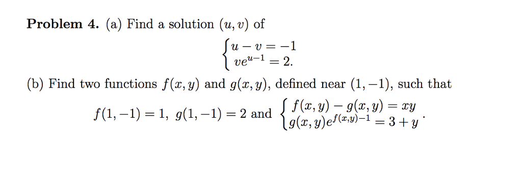 Solved Problem 4. (a) Find a solution (u, v) of (b) Find two | Chegg.com