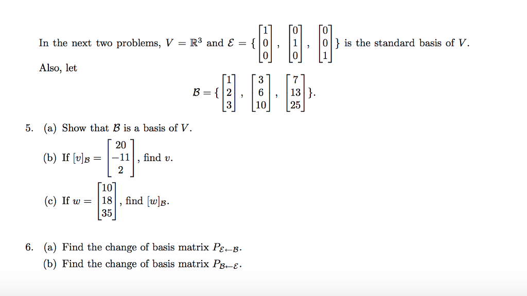 Solved In the next two problems, V-R3 and = { | 0| , | 1 | , | Chegg.com