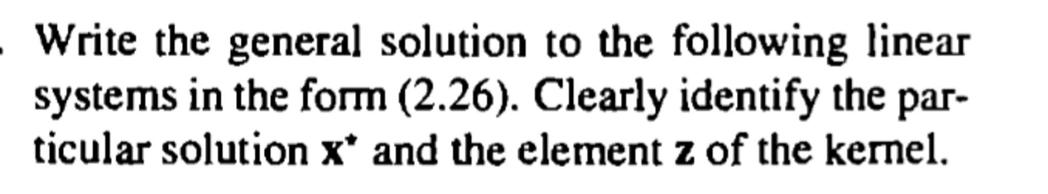 Solved Write the general solution to the following linear | Chegg.com