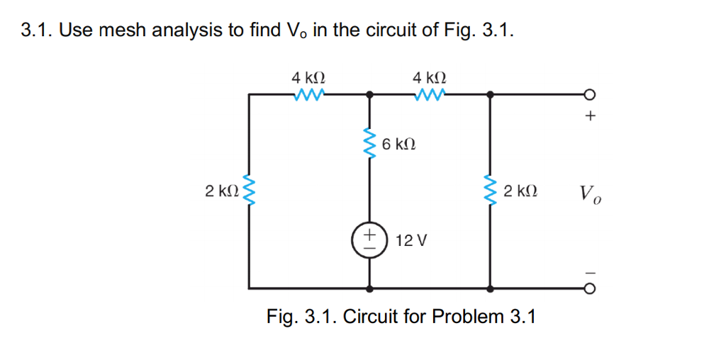Solved 3.1. Use mesh analysis to find Vo in the circuit of | Chegg.com