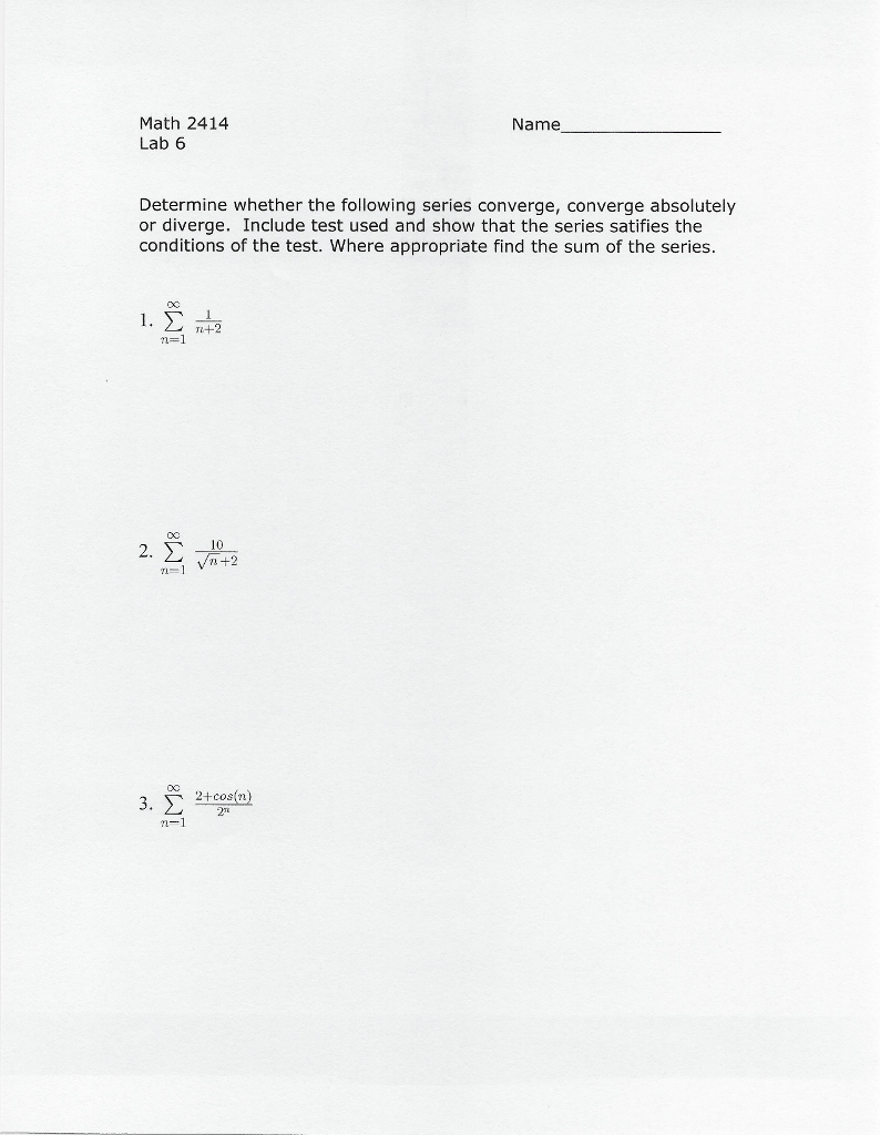 Solved Math 2414 Lab 6 Name Determine whether the following | Chegg.com